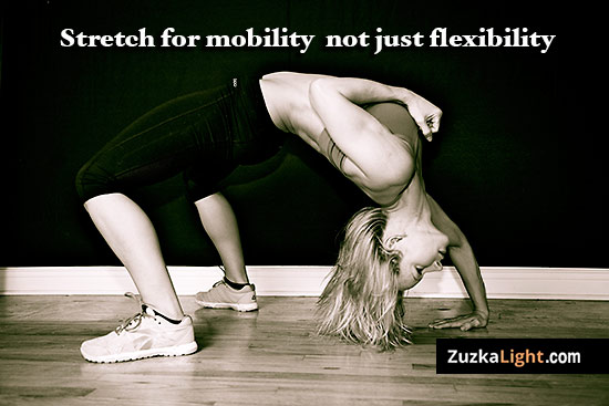 Stretch For Mobility Not Just Flexibility